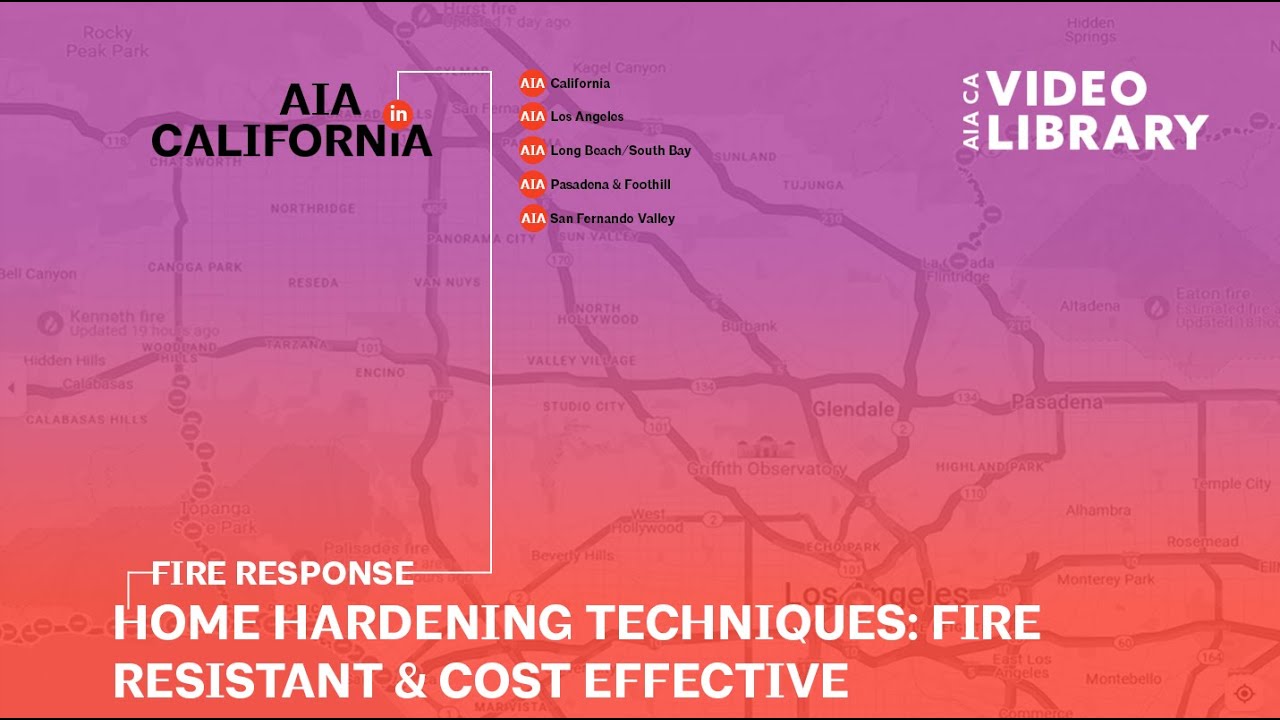 Fire Response Session 2 | Home Hardening Techniques: Fire Resistant ...