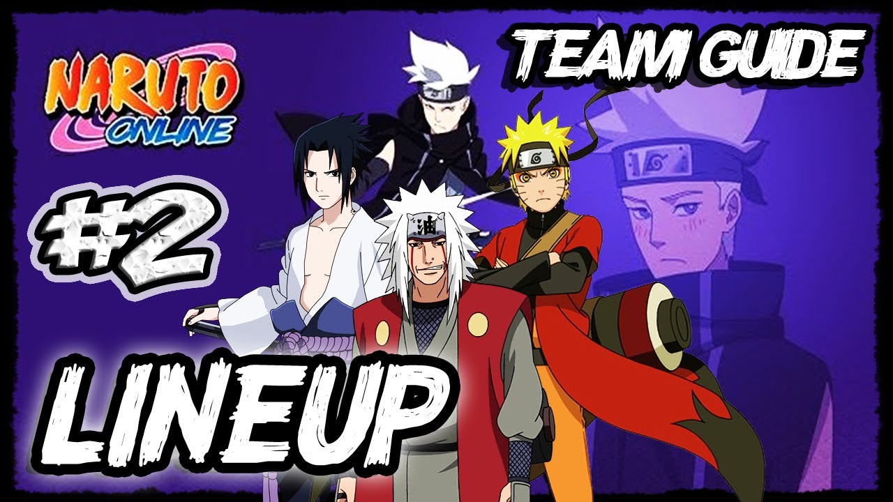 Naruto Online: Lightning Main / Midnight Blade Guide Team LineUp #2 ...