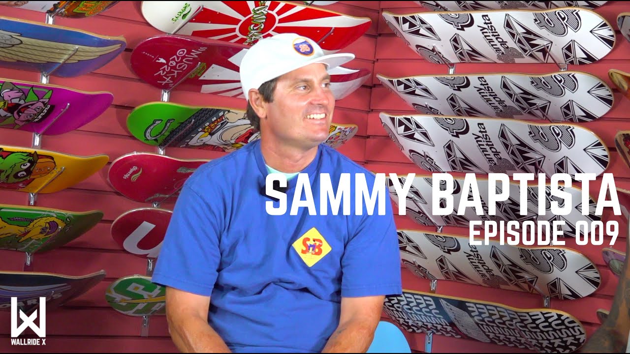 Sammy Baptista Exclusive Interview Wallride X Podcast EP 009 - YouTube