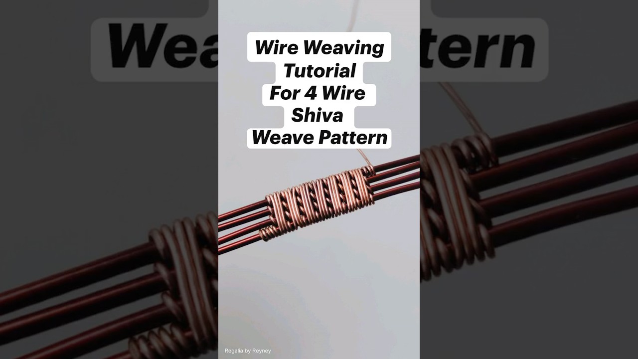 Free Wire Weaving Pattern Tutorial for 4 Wire Shiva Weave - YouTube