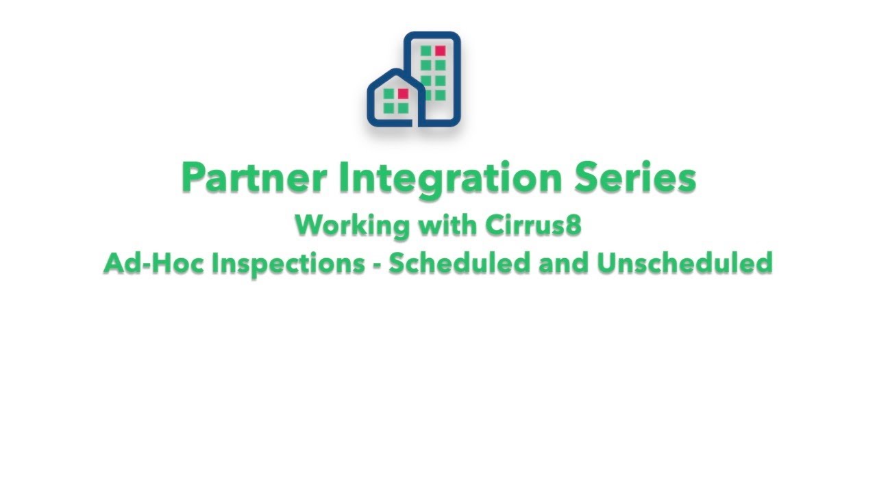 Partner Integration Series with Cirrus8 - Ad-Hoc Inspections Scheduled ...