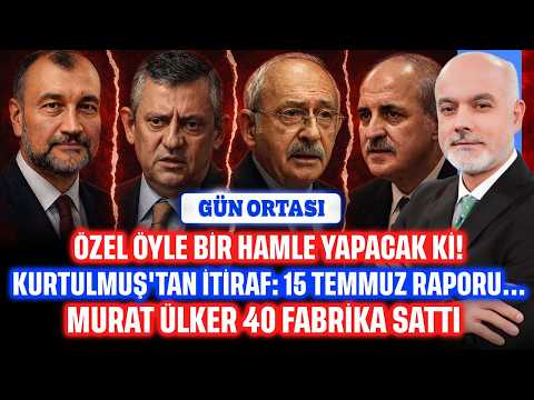 Kulisler çalkalanıyor... 20 Temmuz'a kalmaz çökecek! Ülker 40 fabrikayı sattı, kurtuldu | Gün Ortası
