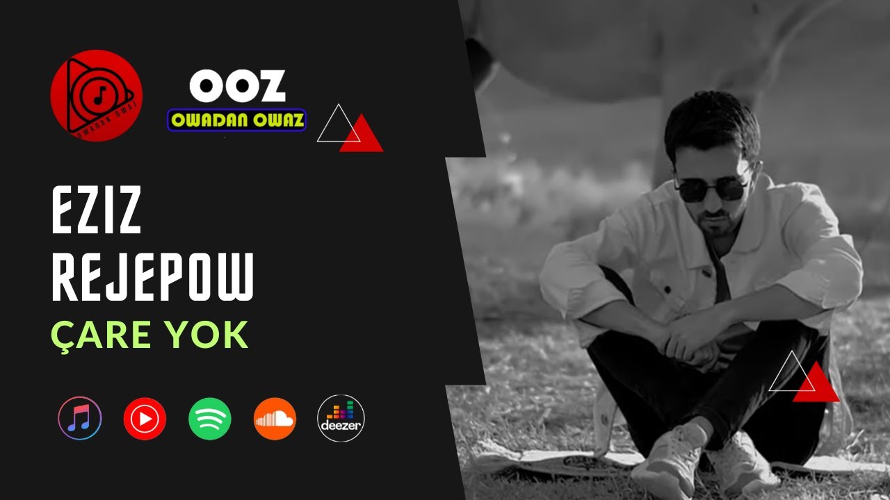 Eziz Rejepow - Çare yok // 2023 Official Video Music - YouTube