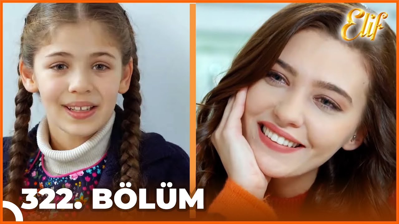Elif Dizisi 322. Bölüm (Uzun Versiyon) - YouTube