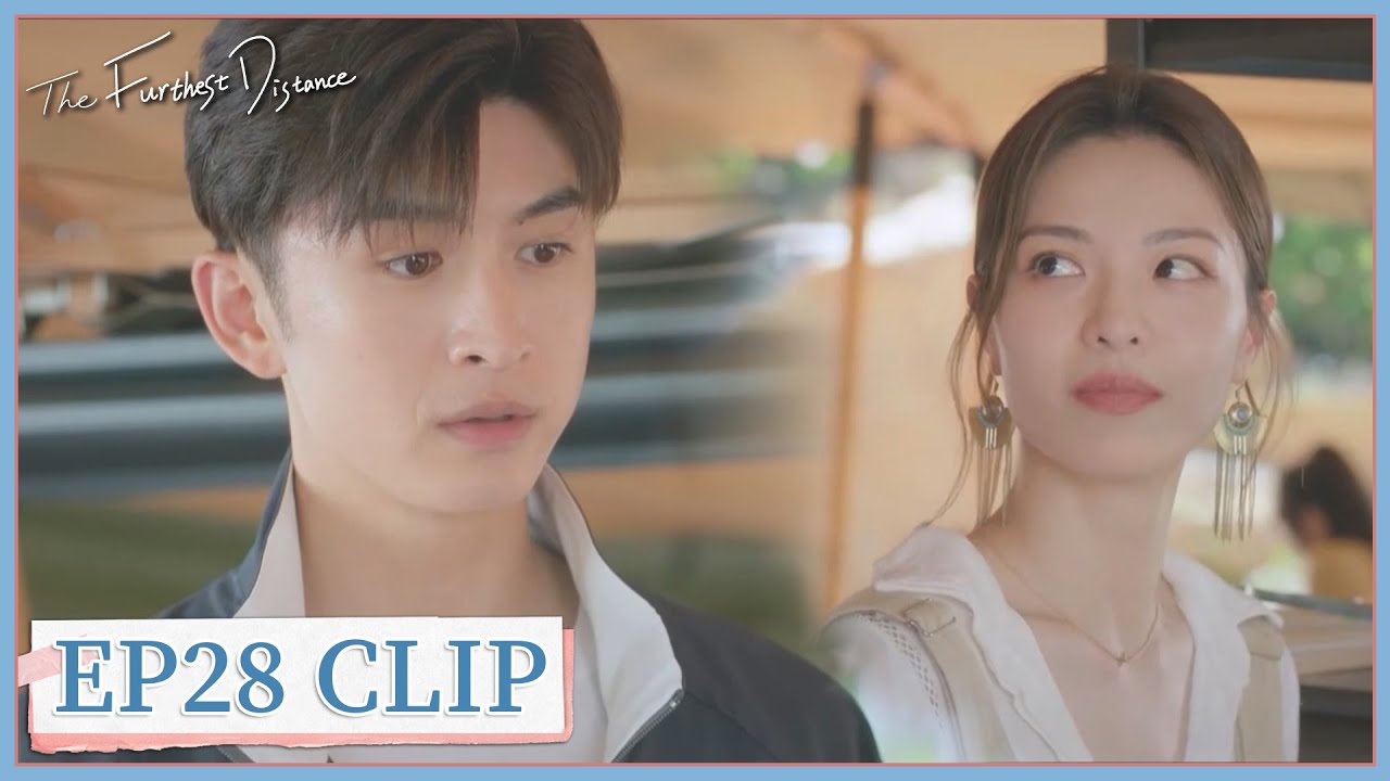 EP28 Clip | They resolved their misunderstanding. | The Furthest ...