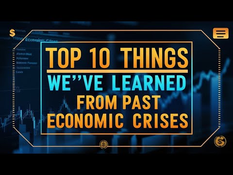 Top 10 Things We’ve Learned from Past Economic Crises - YouTube