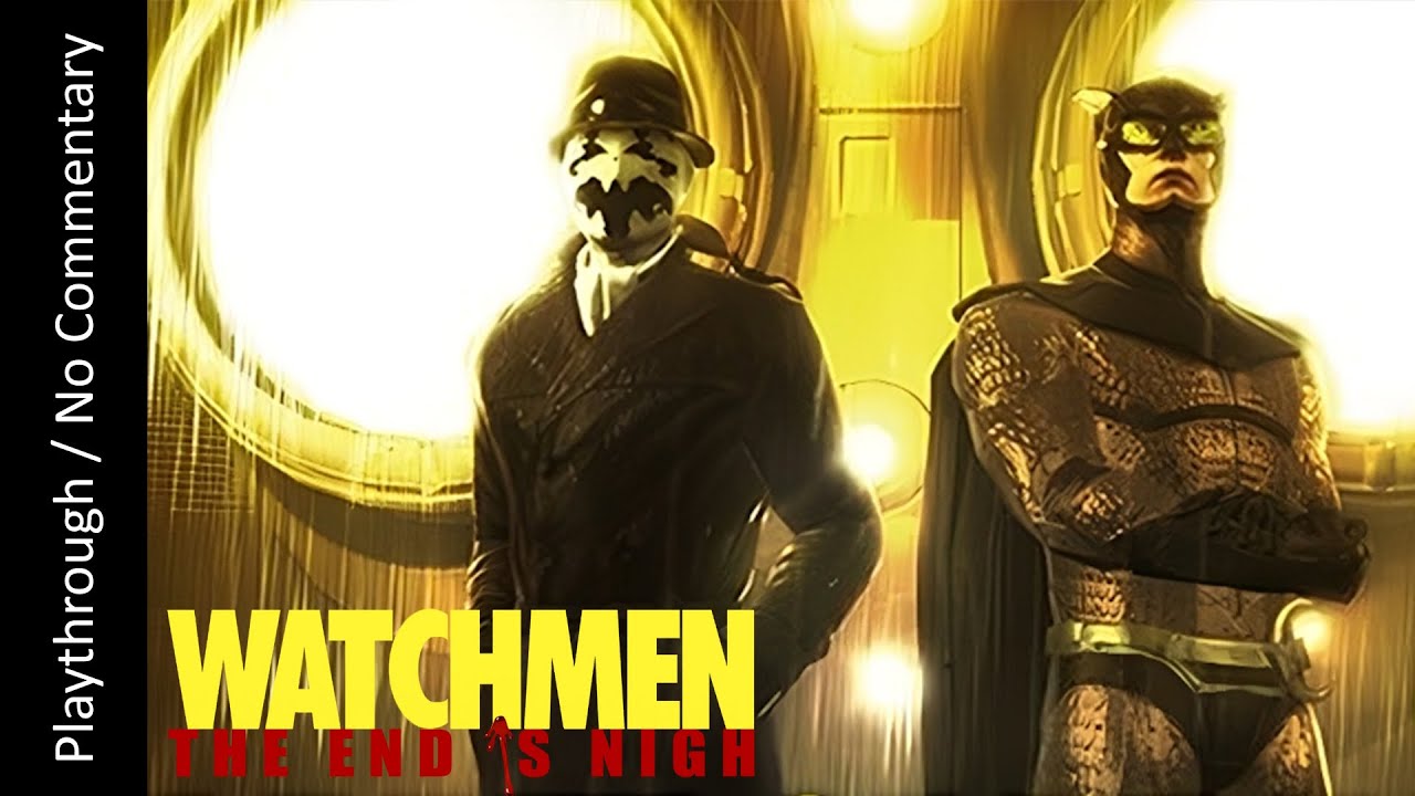 Watchmen: The End is Nigh (Part 1) FULL GAME playthrough - YouTube