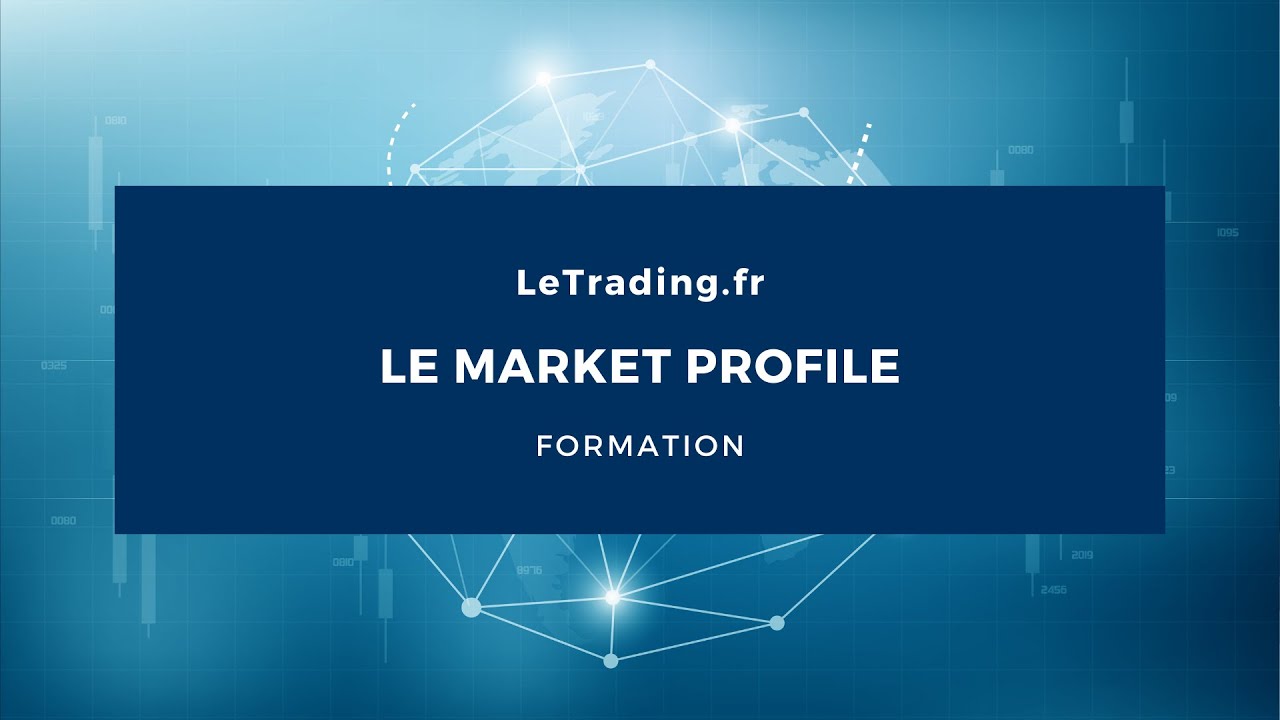 Présentation du Market Profile par LeTrading.fr - YouTube