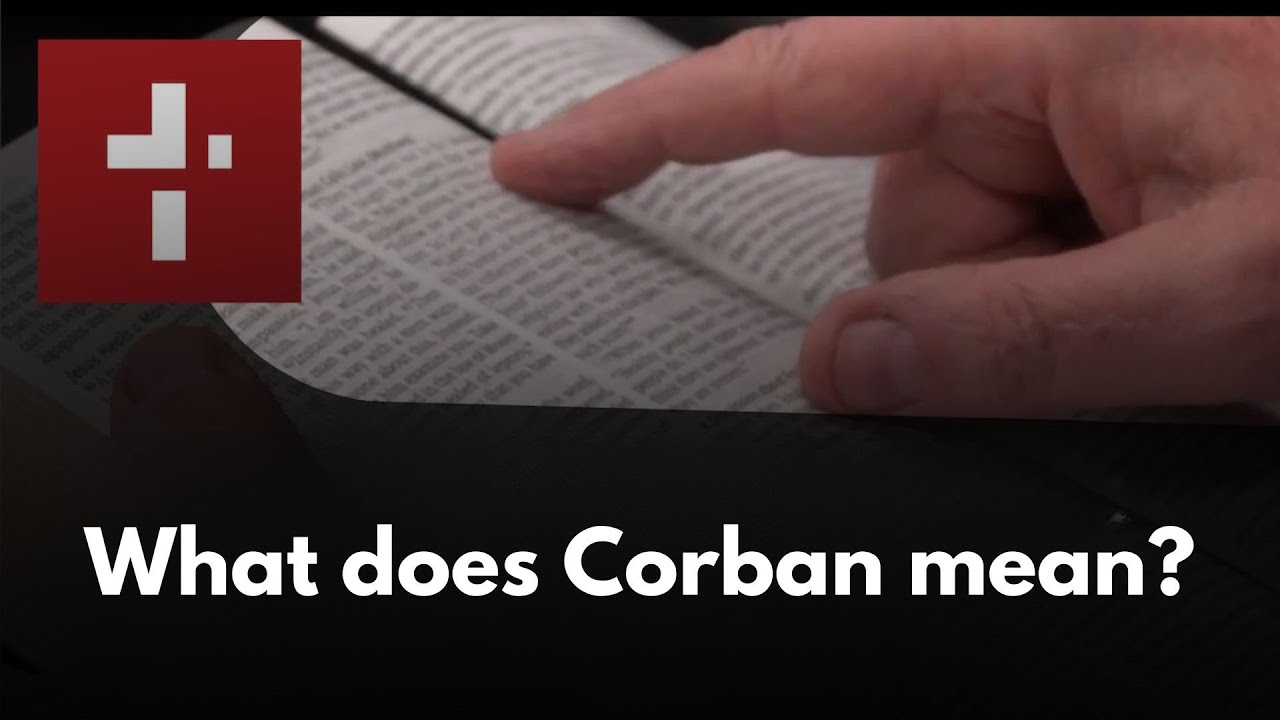 What does Corban mean? | May 14, 2025 - YouTube