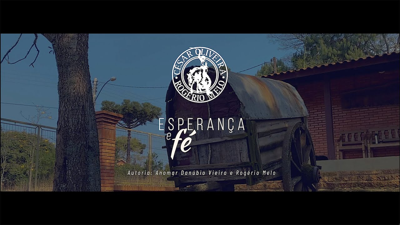 César Oliveira e Rogério Melo | Esperança e Fé - YouTube