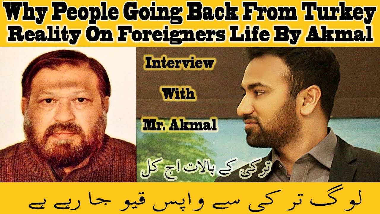 Why People Going Back From Turkey | Reality On Foreigners Life By Akmal ...