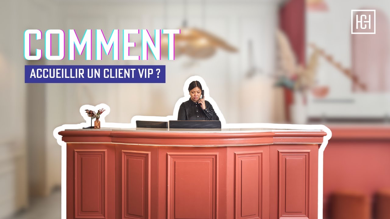 Comment accueillir un CLIENT VIP 🌟HAPPYCULTURE - YouTube
