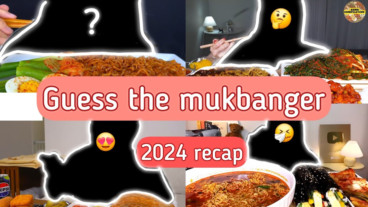 (2024 RECAP ASMR MUKBANG compilation) guess the FAMOUS mukbangers ...