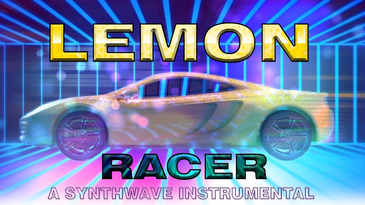 The Lemon Racer - A Synthwave Instrumental - YouTube