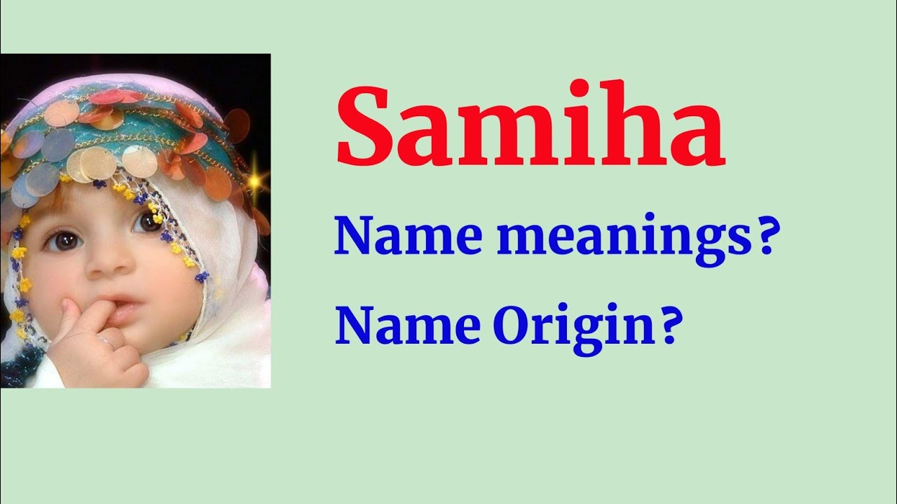 Samiha name meanings | What is the meanings of Samiha? | Arabic names ...