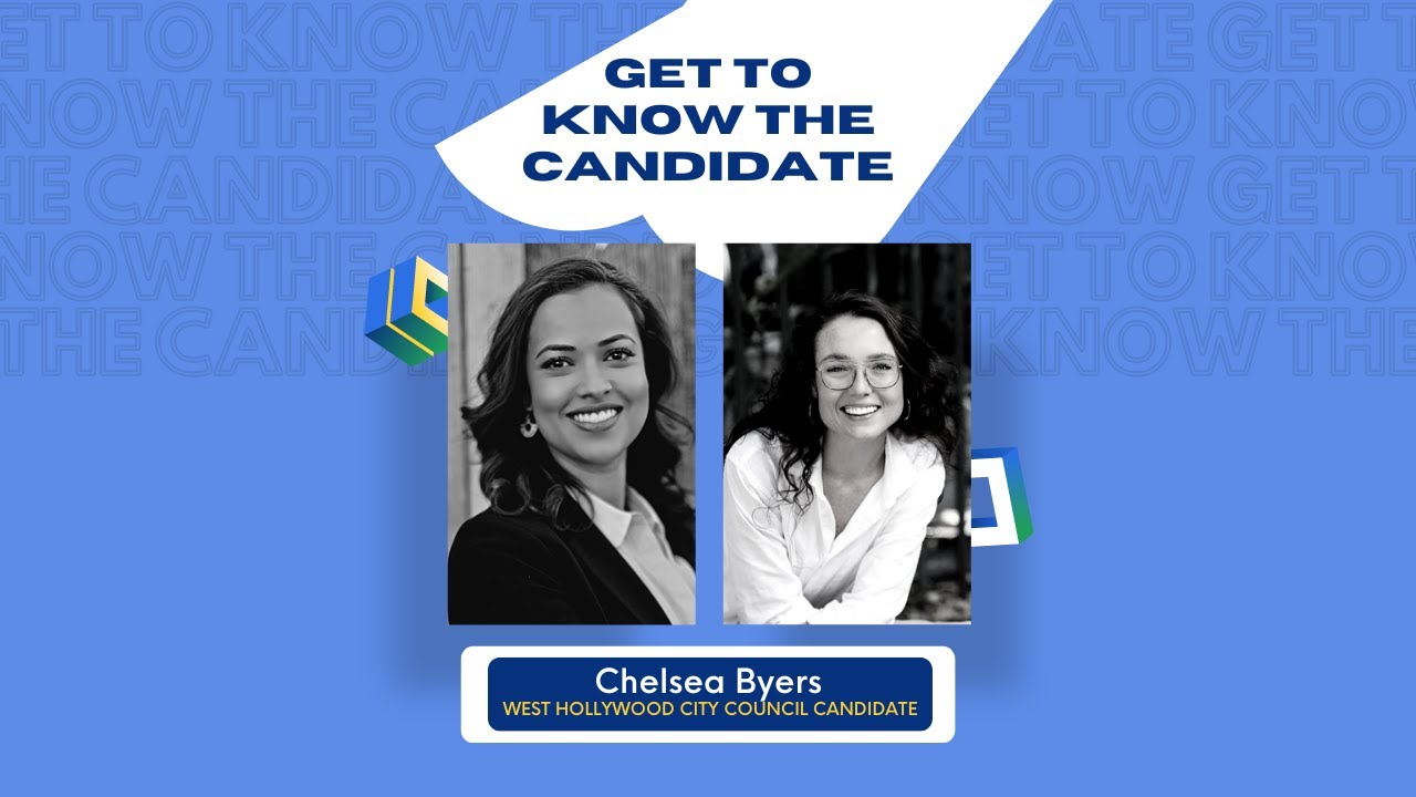 Get to Know the Candidate: Chelsea Byers West Hollywood City Council ...
