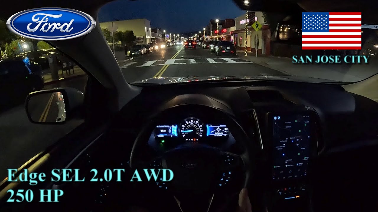 2024 Ford Edge SEL 2.0T AWD 250 HP CITY NIGHT POV DRIVE SAN JOSE (60 ...