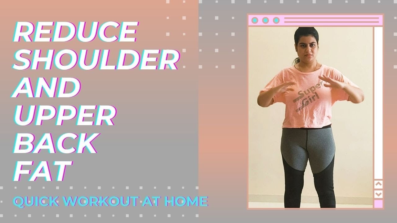 Reduce Shoulder and upper back FAT | Quick workout to reduce shoulder ...