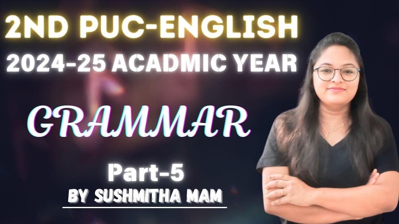 2nd PUC Grammar part-5 | PUC Exams 2024-25 | PU Board 2024-25 ...