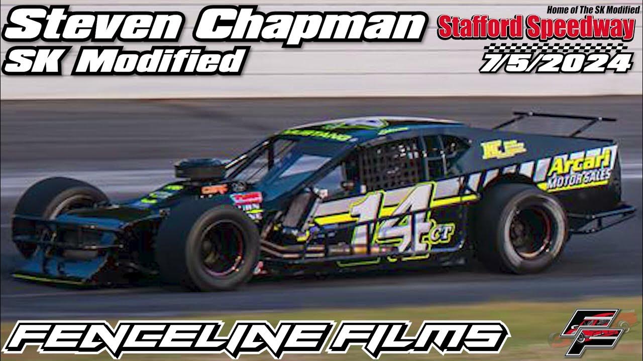 Steven Chapman SK Modified Stafford Speedway 7/5/2024 - YouTube