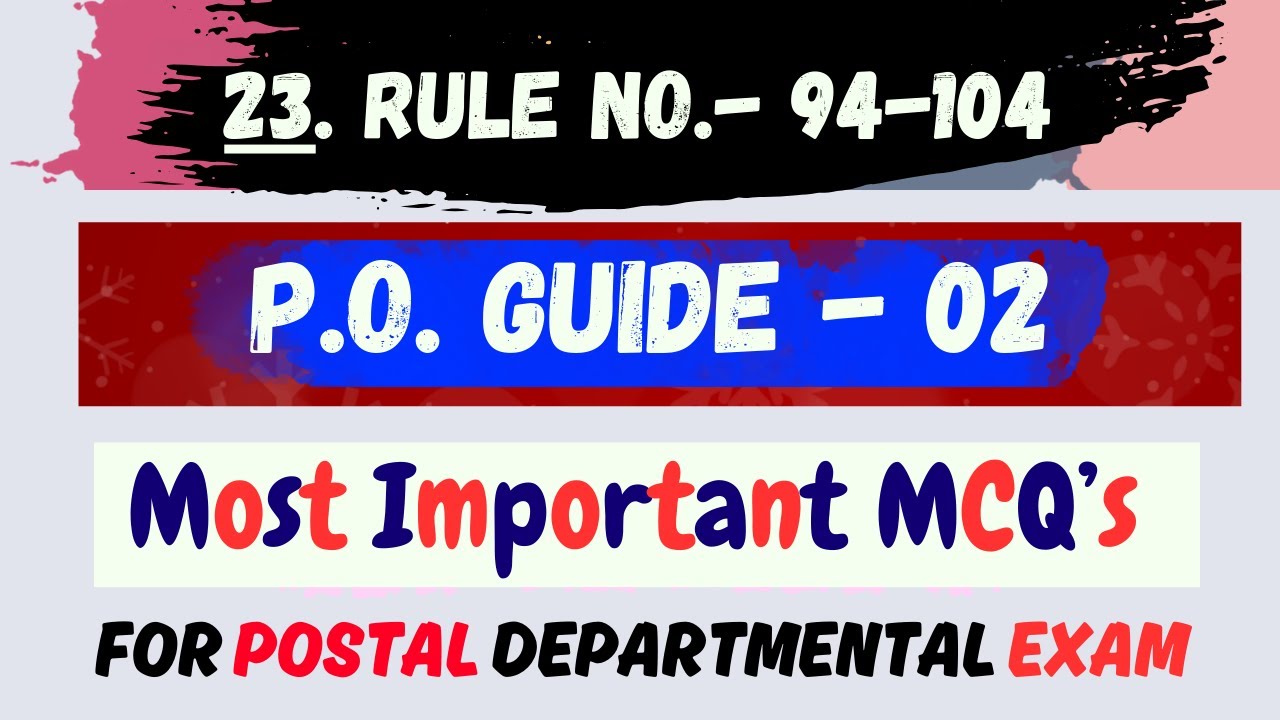 23. P.O.GUIDE - 02 (RULE no. 94- 104) MOST IMPORTANT QUESTION FOR ...