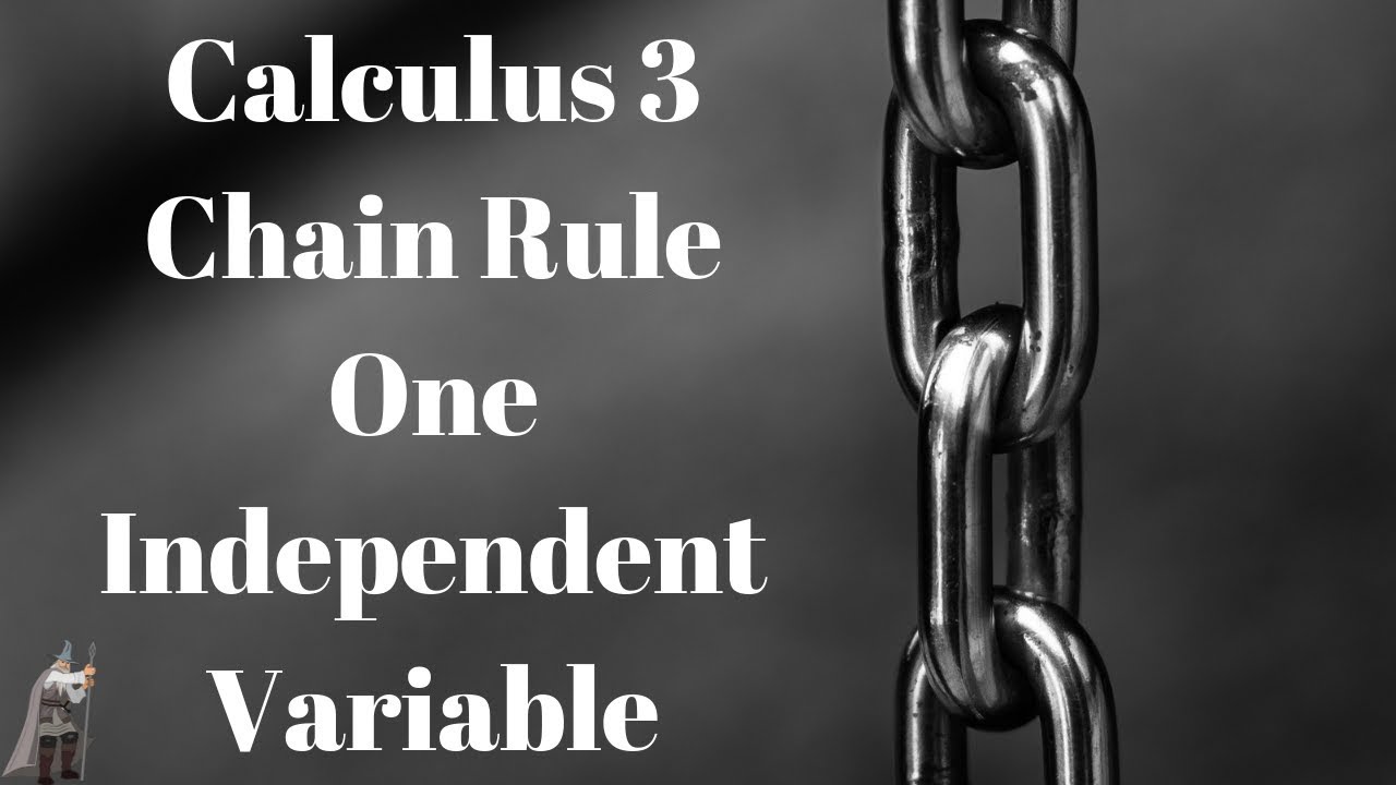 Calculus 3 Chain Rule: One Independent Variable - YouTube