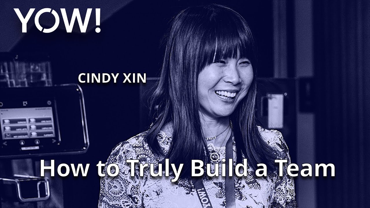 How to Truly Build a Team: Remove “Dev” & “QA” from Engineer’s Titles • Cindy Xin • YOW! 2018 ...