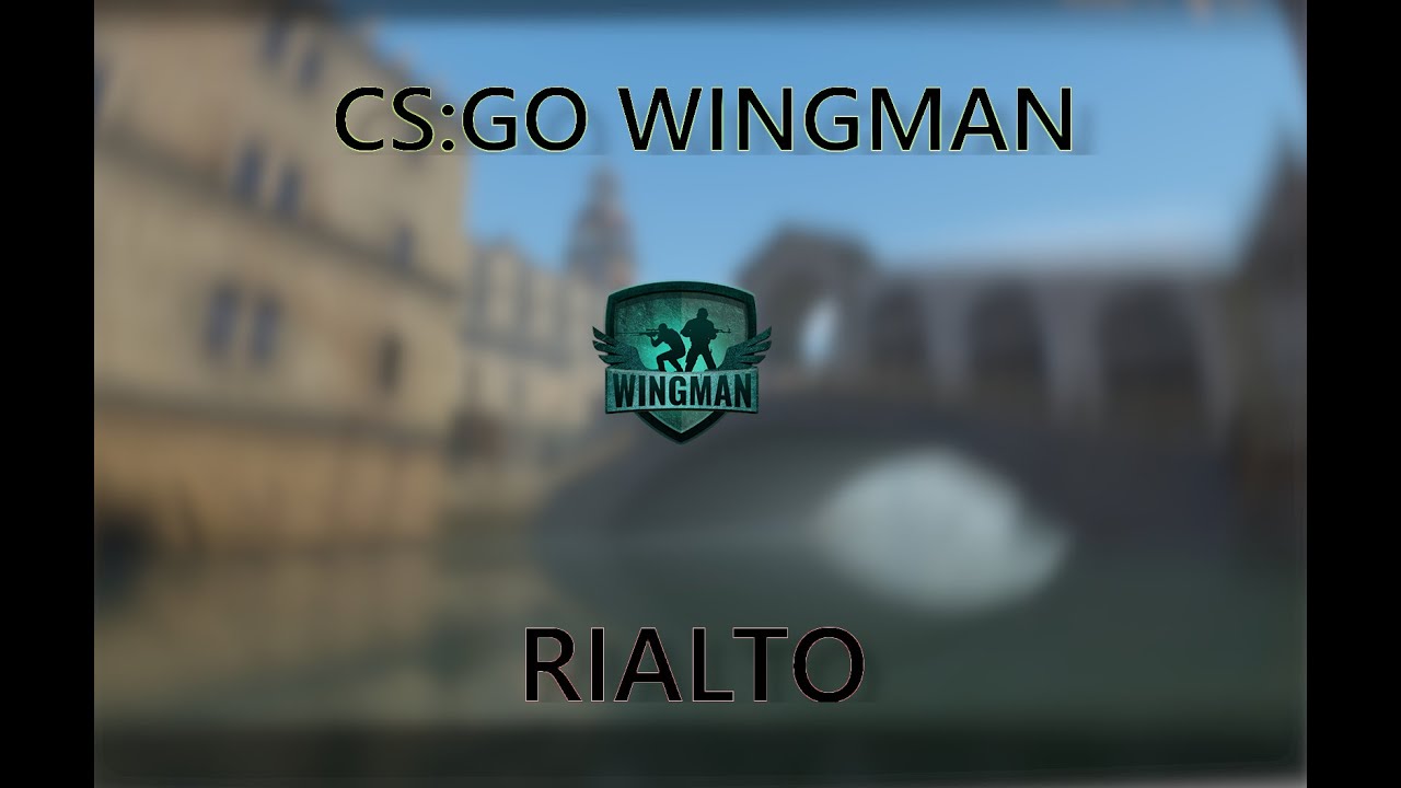 CS:GO WINGMAN RIALTO - YouTube