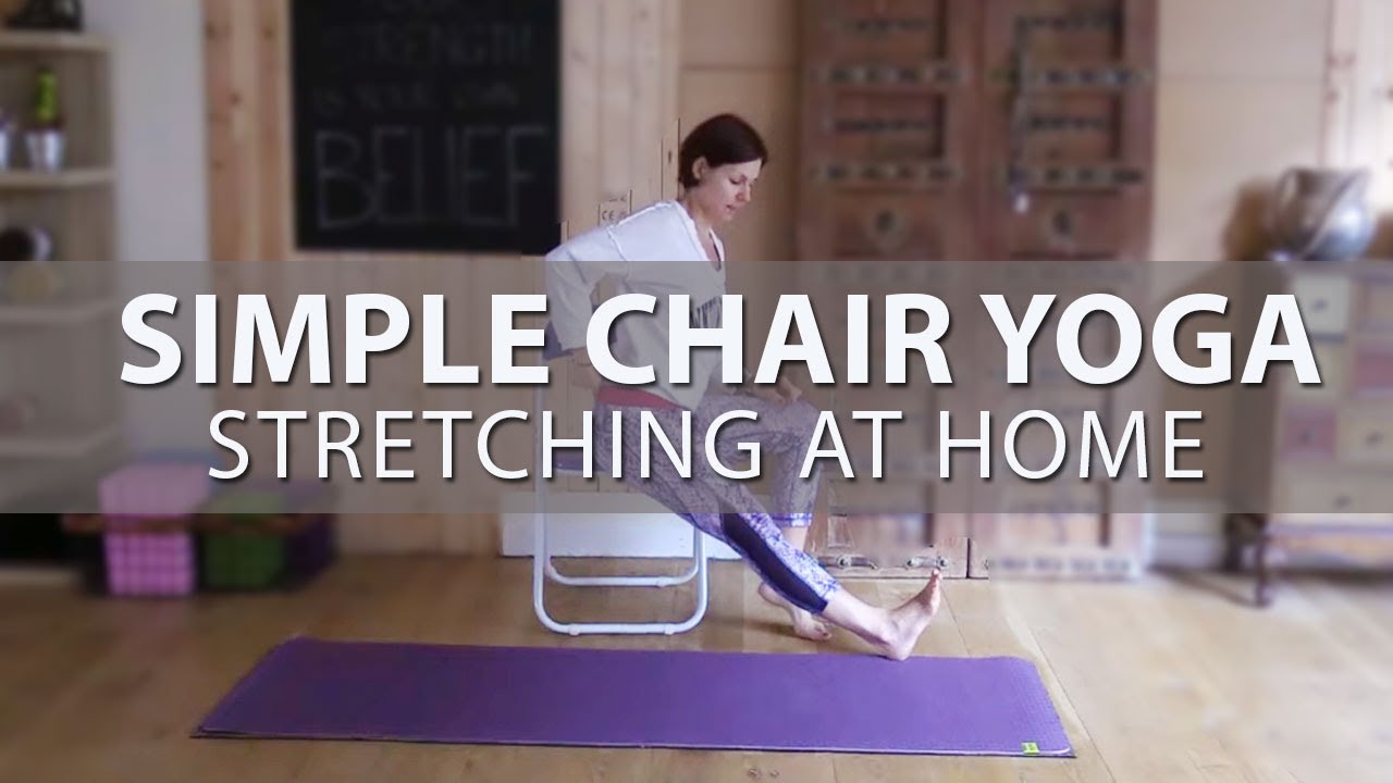 SIMPLE CHAIR YOGA | Stretching at Home #simpleyoga #simpleexercise # ...