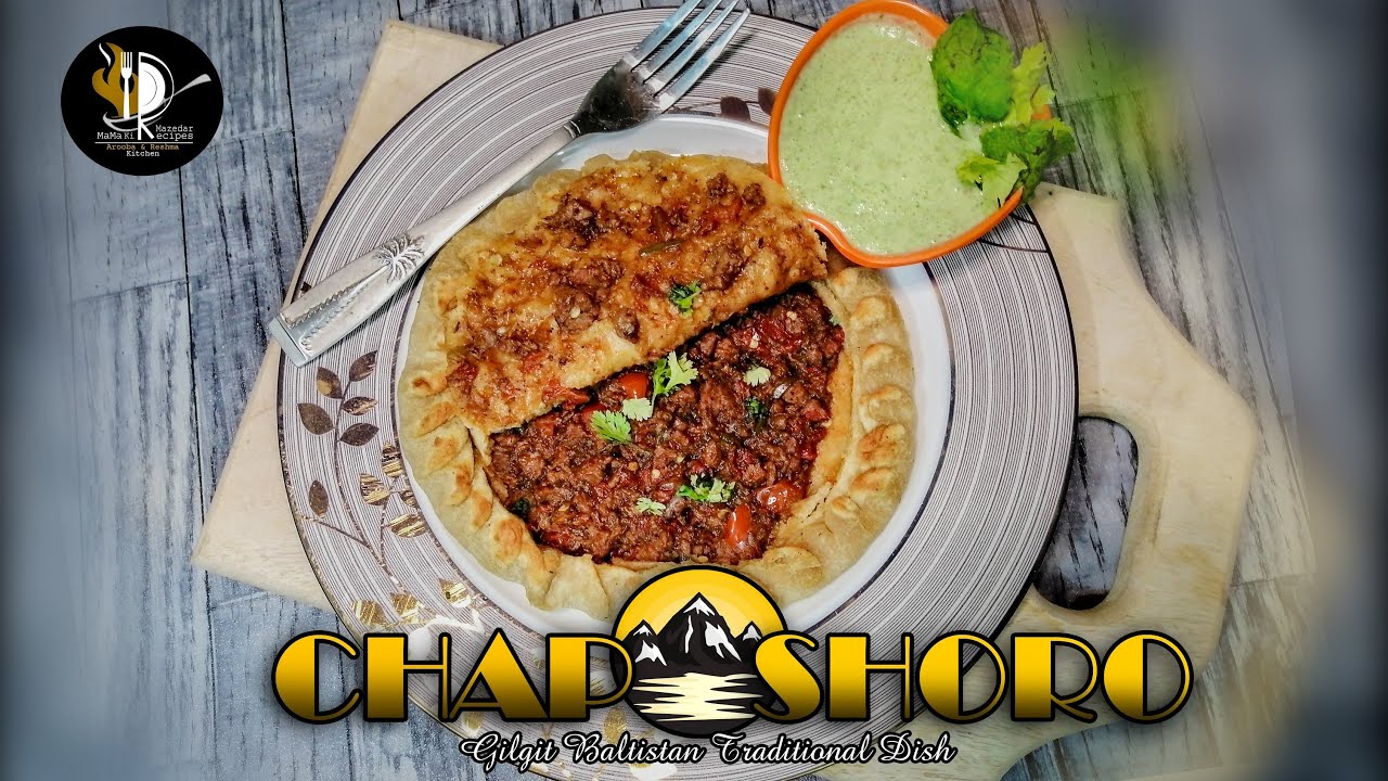 Chap Shoro Gilgit Baltistan Traditional Recipe - YouTube