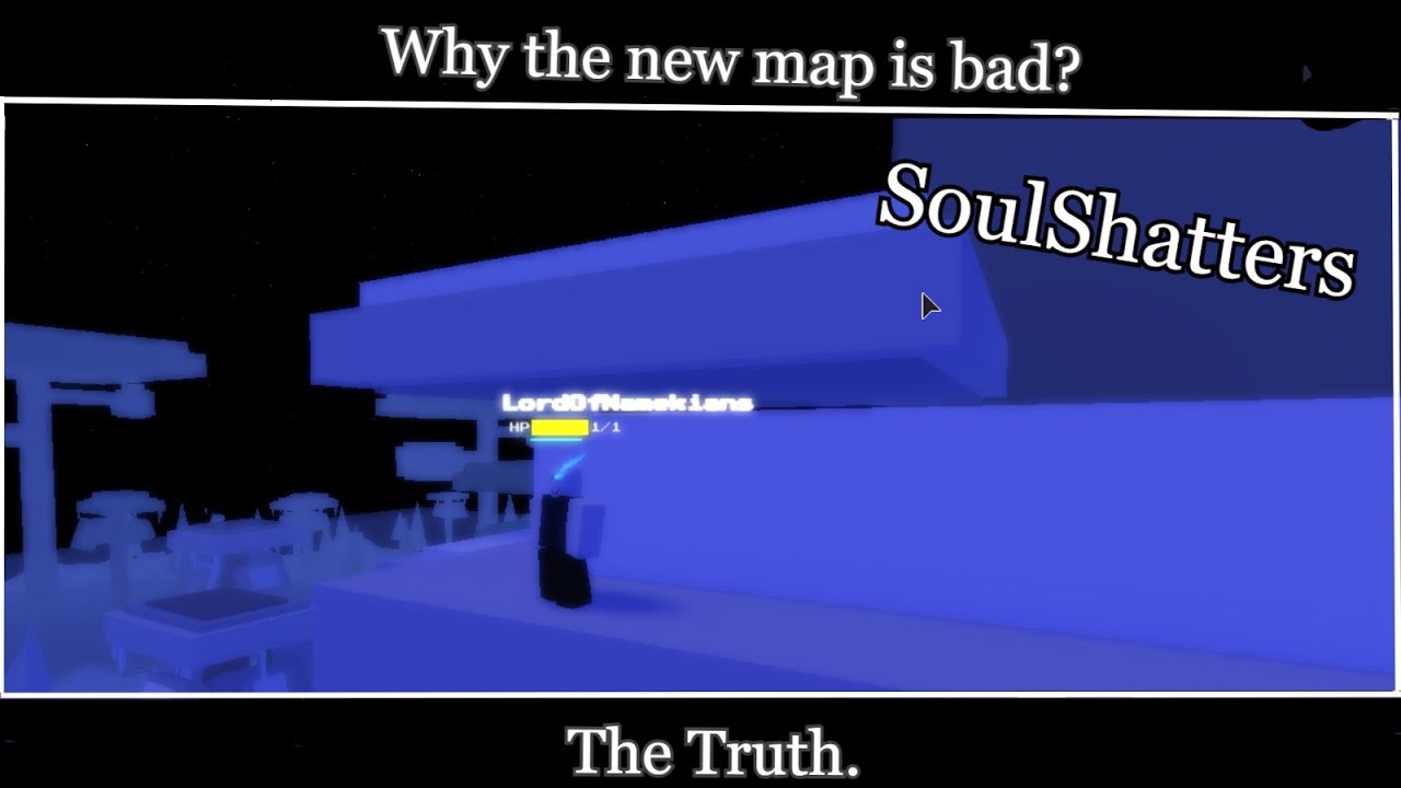 Why the new soulshatters map is bad. | Roblox - YouTube
