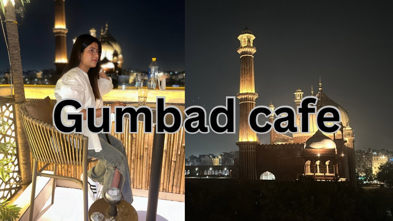 Gumbad cafe jama masjid Delhi || Good food || lovation - YouTube
