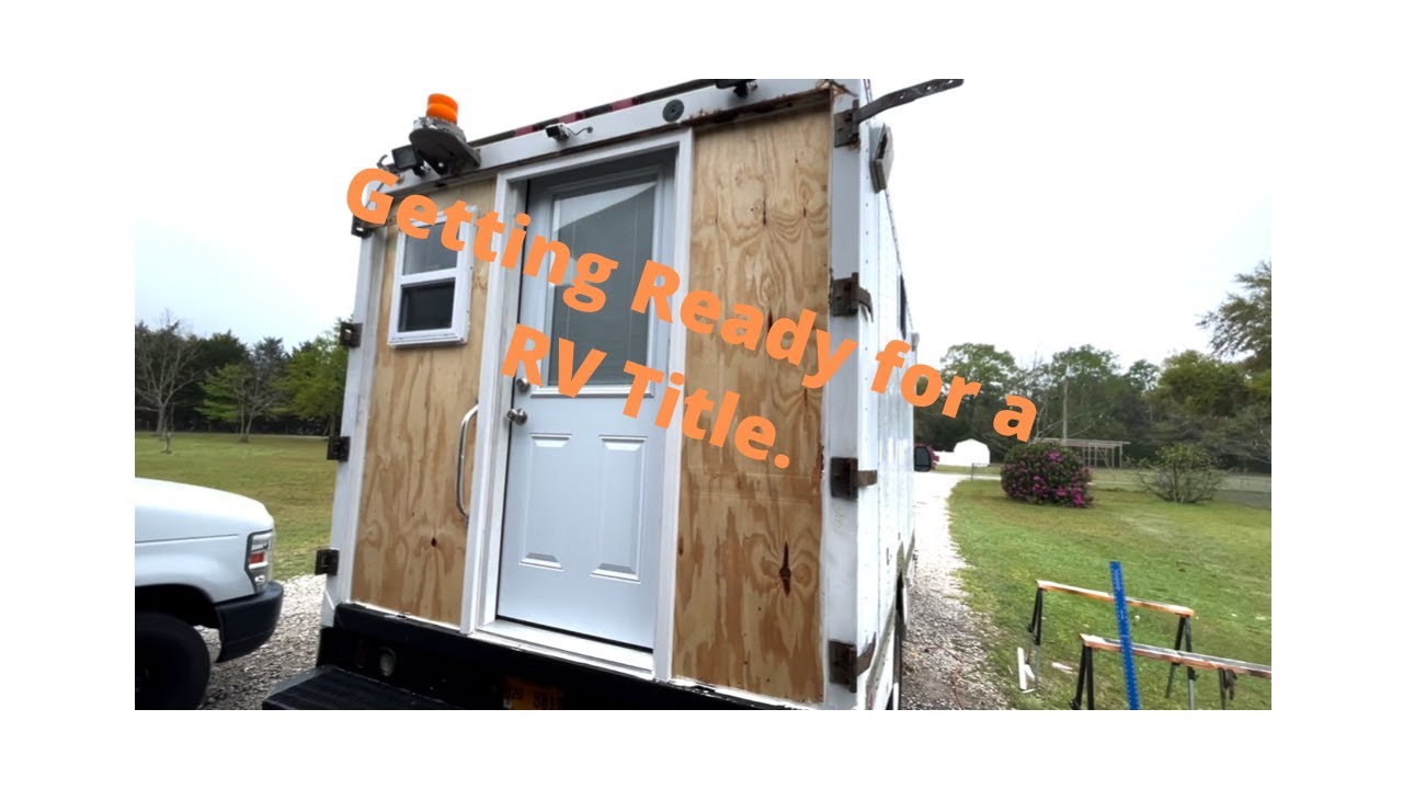 Getting Ready To Transfer The Title From Commercial To A RV TITLE. (We ...