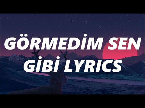 Bilal Sonses - Görmedim Sen Gibi (Lyrics) / Şarkı Sözleri