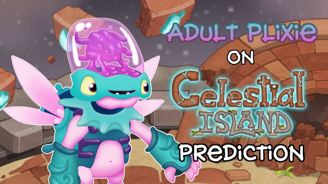 My Singing Monsters - Adult Plixie on Celestial Island Prediction ...