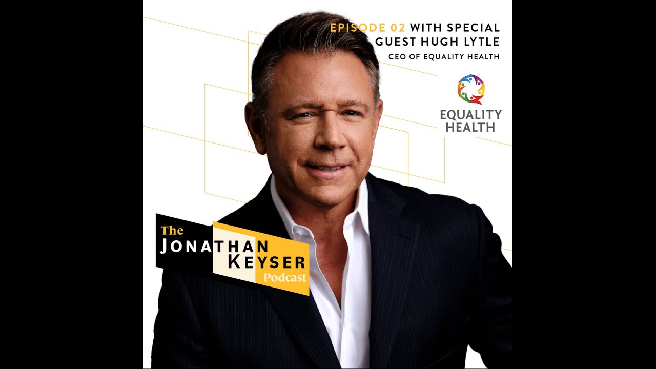 Equality Health's CEO Speaks on Healthcare Reform with Hugh Lytle - YouTube