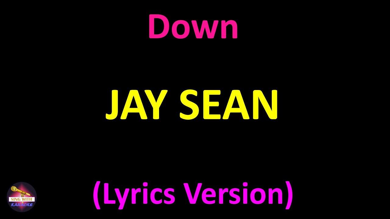 Jay Sean - Down (Lyrics version) - YouTube
