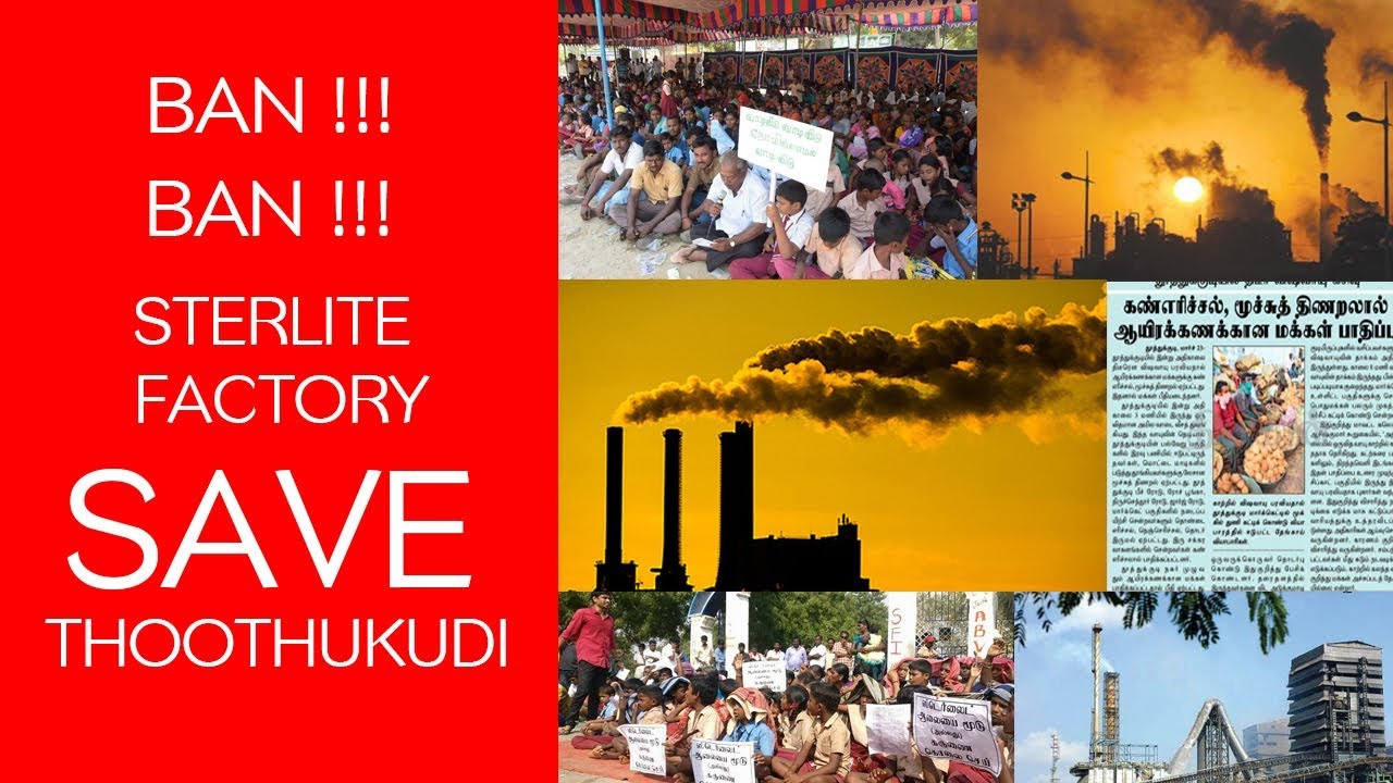 BAN STERLITE FACTORY - SAVE THOOTHUKUDI - DANGER - YouTube