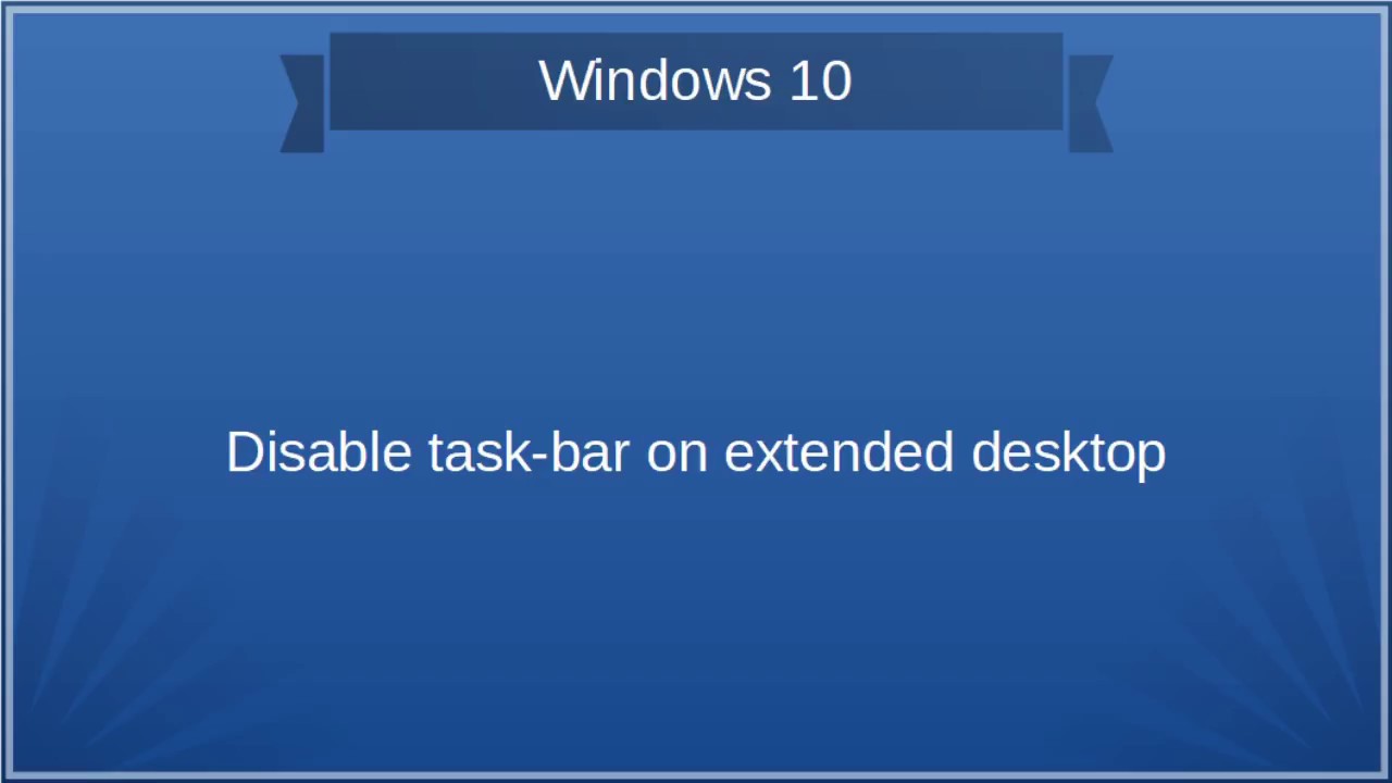 Disable multiple task-bars in Windows 10 - YouTube