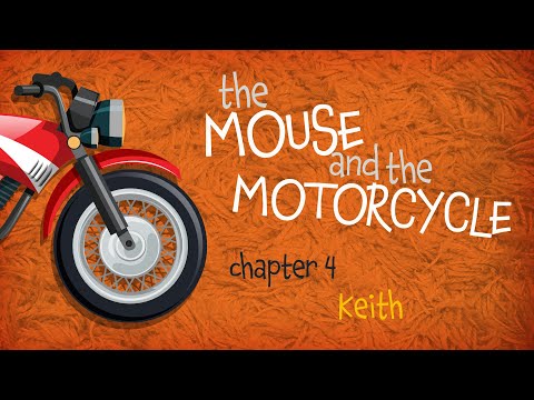 The Mouse and the Motorcycle - Chapter 4