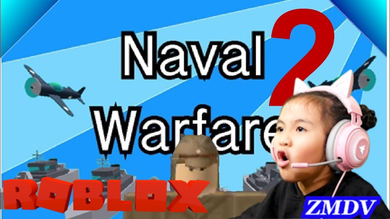 Roblox Naval Warfare 2 || Naval Warfare - YouTube