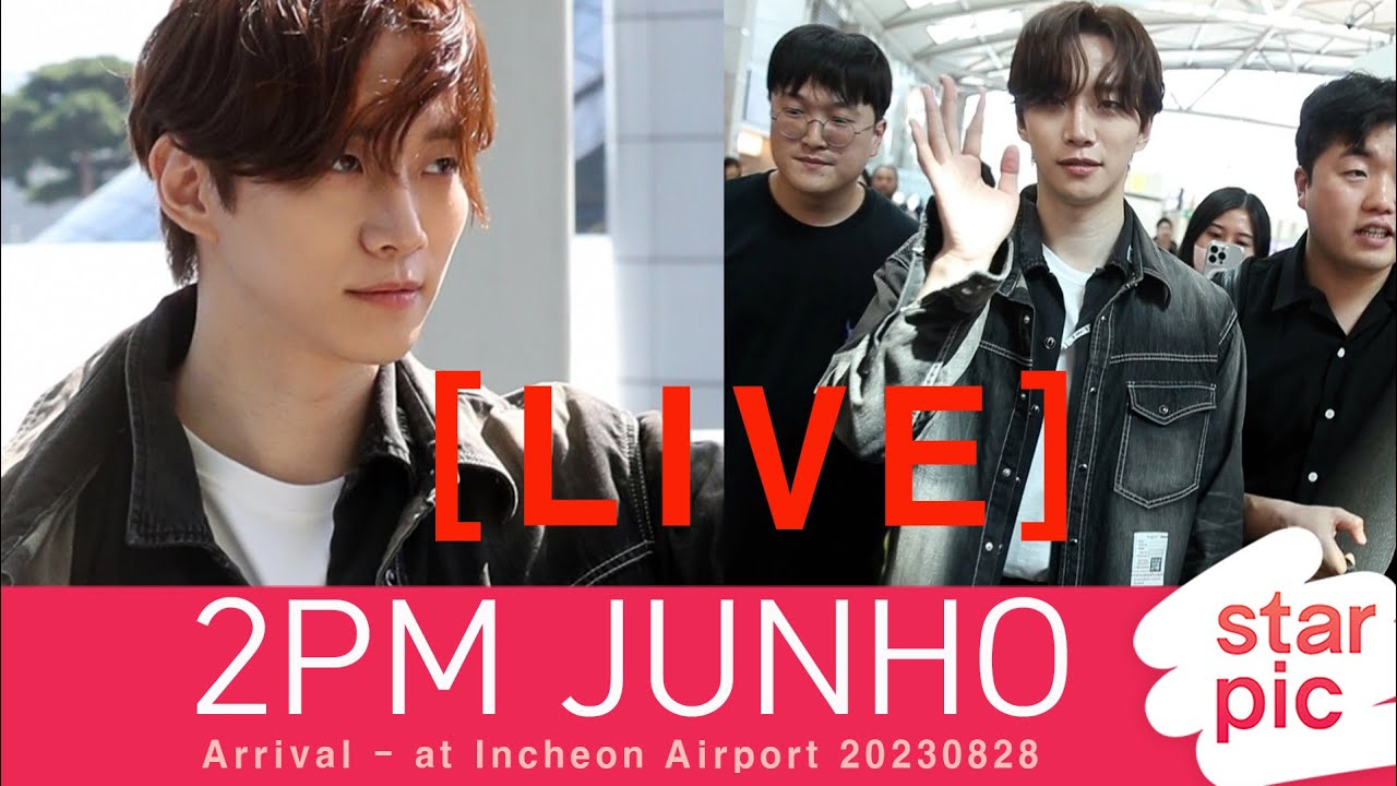 [LIVE] 2PM JUNHO Arrival - at Incheon Airport 20230828 - YouTube