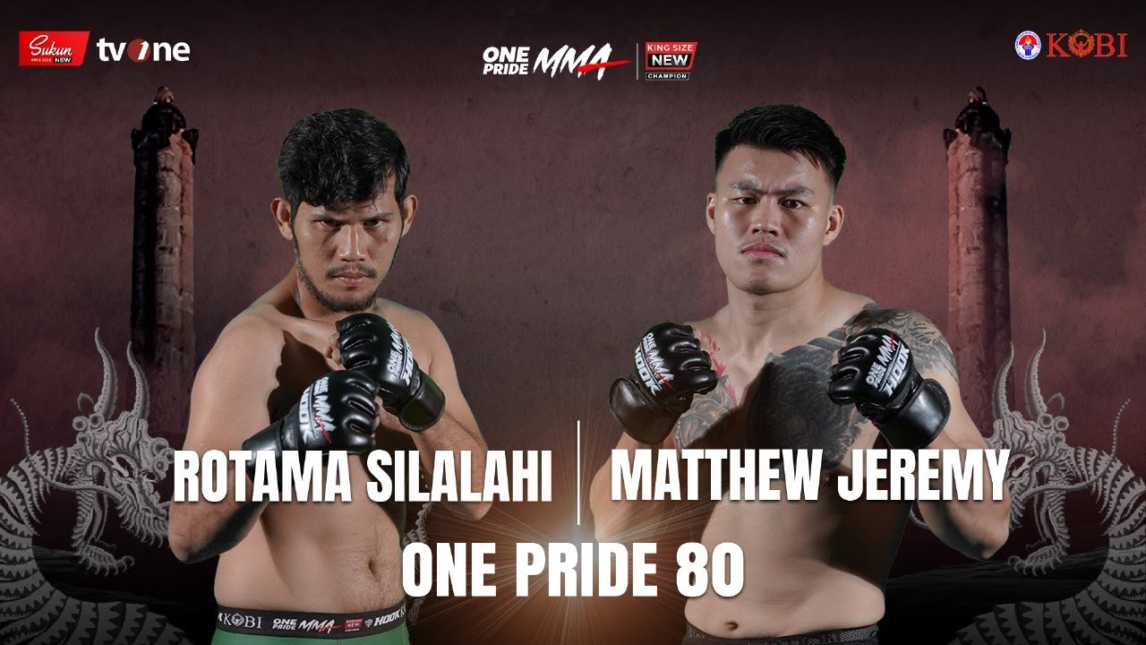 ROTAMA SILALAHI VS MATTHEW JEREMY| FULL FIGHT ONE PRIDE MMA 80 KING ...