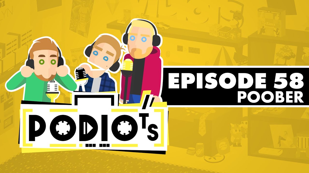 Podiots: Episode 58 - Poober - YouTube