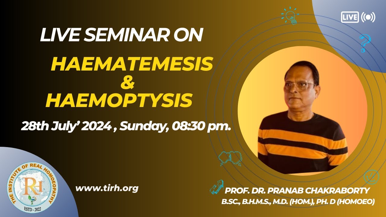 28/07/2024_ Seminar on Haematemesis and Haemoptysis by Prof. (Dr ...