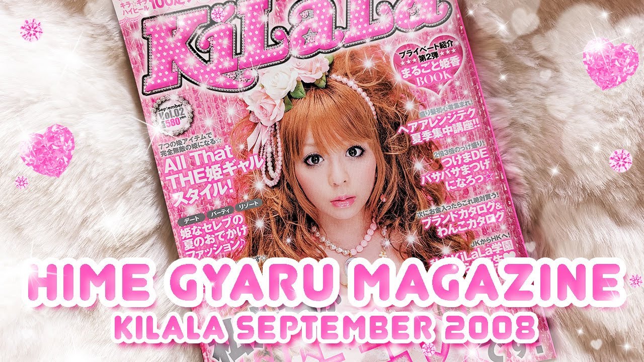 Let's read KILALA together ♡ Hime gyaru magazine flipthrough ♡ Sept ...
