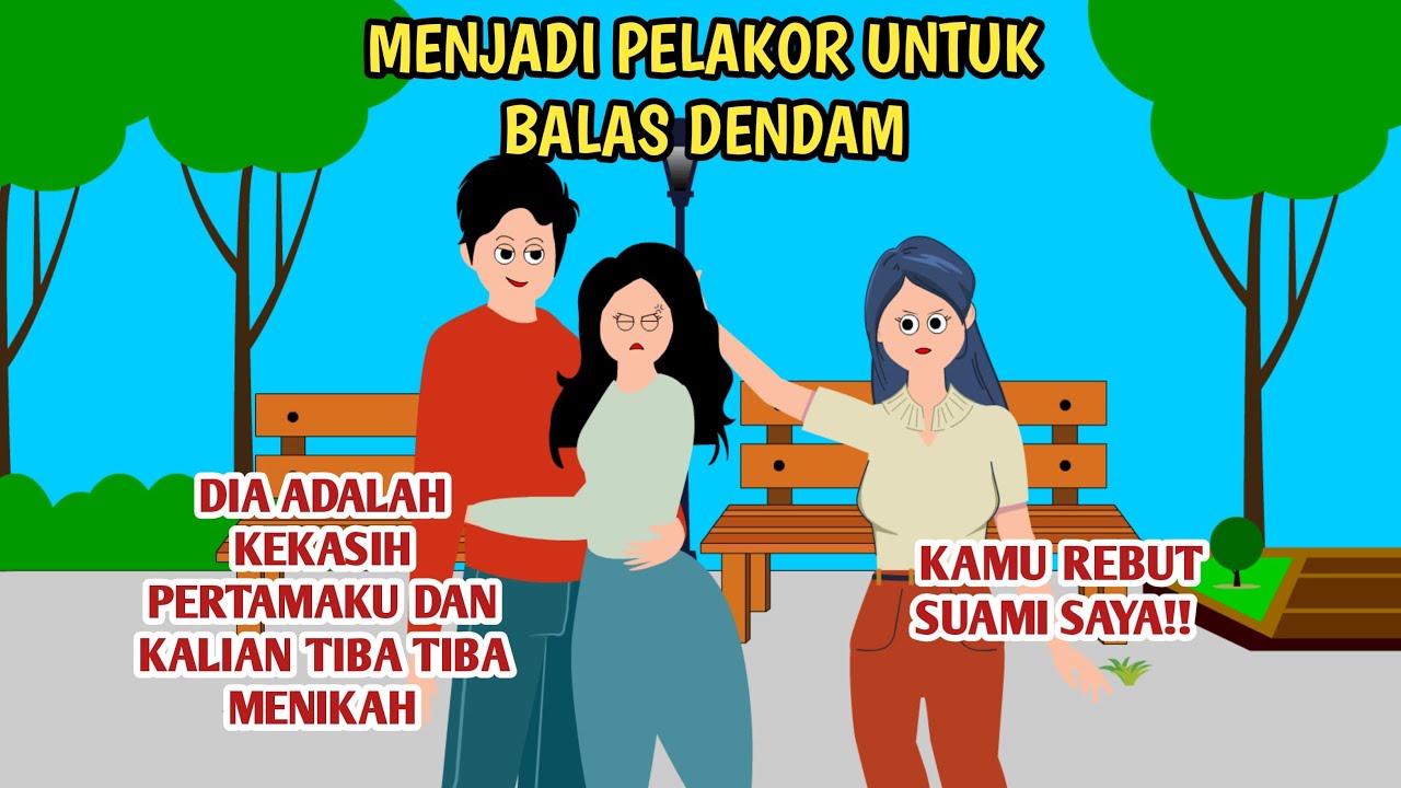 ANIMASI DRAMA JADI PELAKOR UNTUK BALAS DENDAM - YouTube