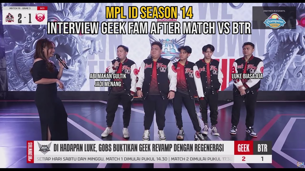 INTERVIEW GEEK FAM AFTER MATCH VS BTR | MPL ID SEASON 14 !! - YouTube