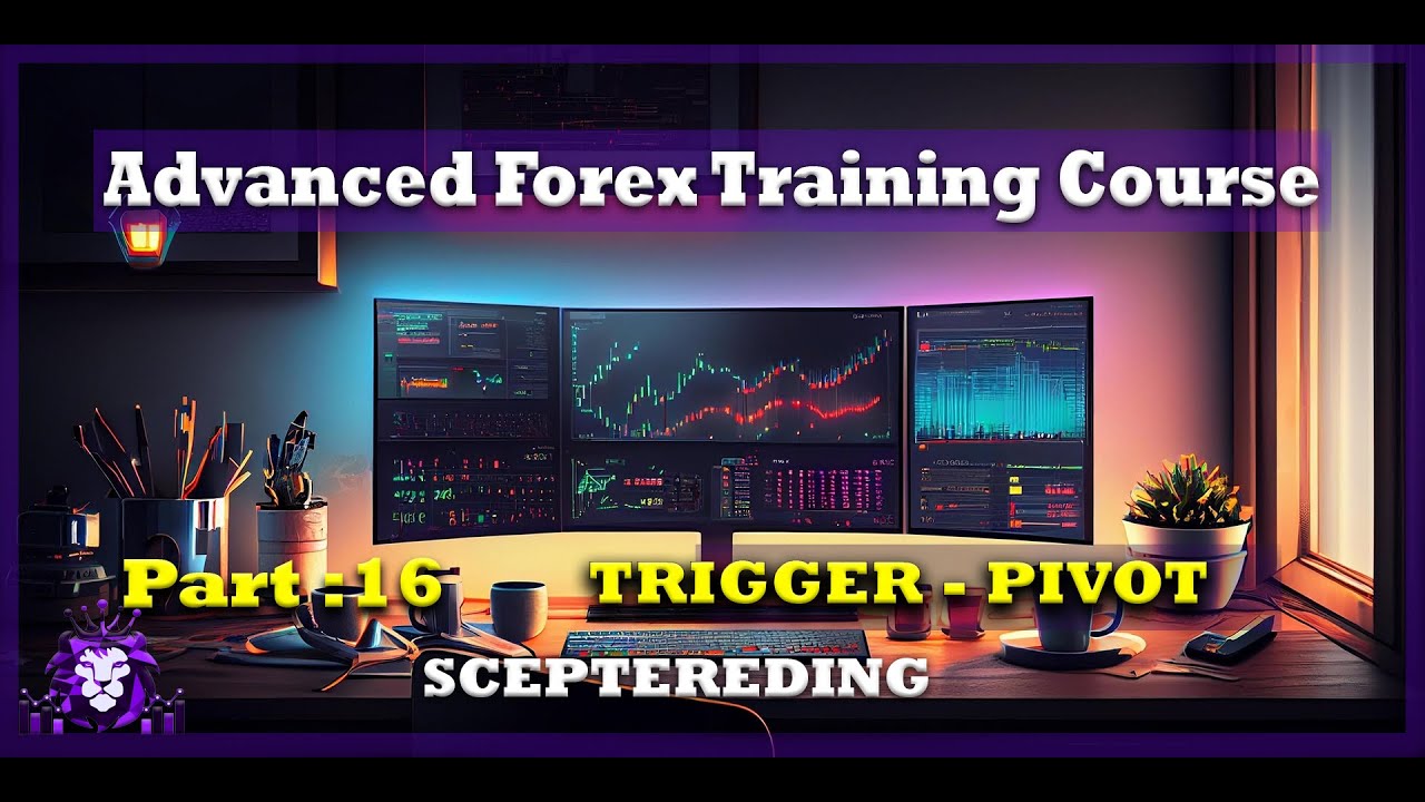 🏆 Advanced forex training course 😎 - 🔰 Part 16 : Trigger PIVOT ️ - YouTube