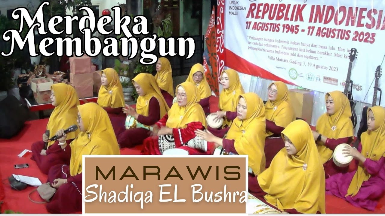 Merdeka Membangun - Marawis Shadiqa EL Bushra - YouTube